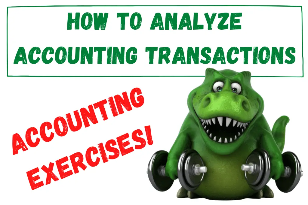 How to Analyze Accounting Transactions, Part Two – Accounting How To