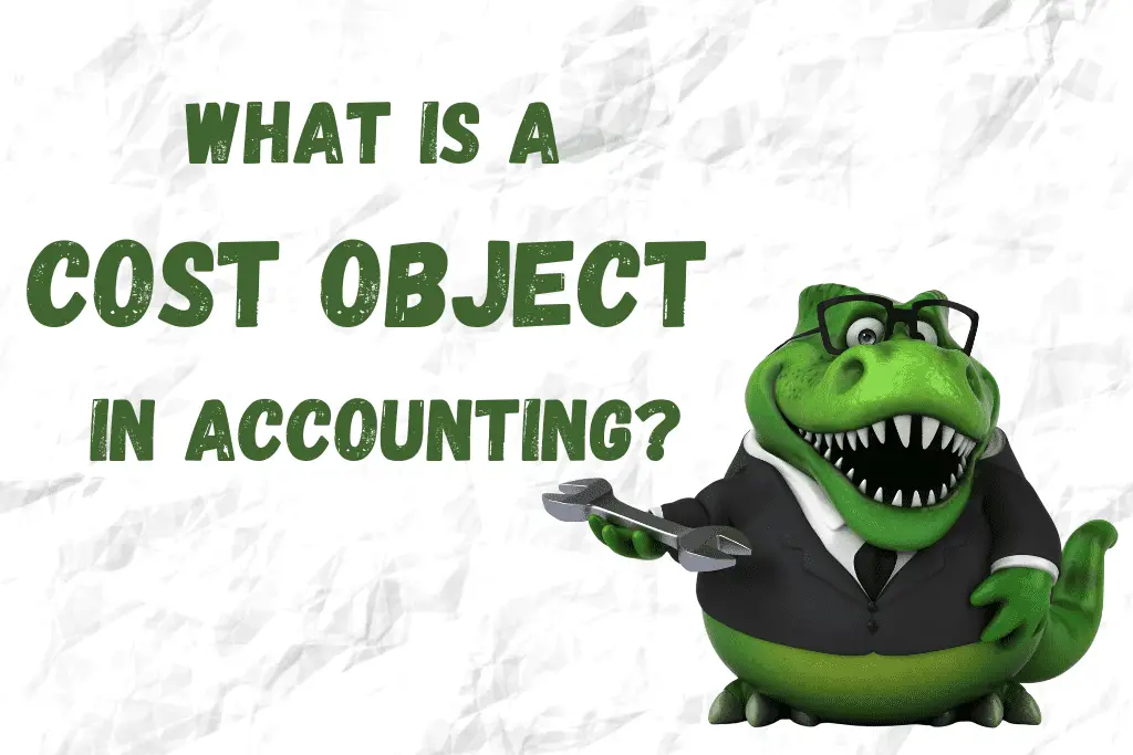 What is a Cost Object in Accounting? – Accounting How To
