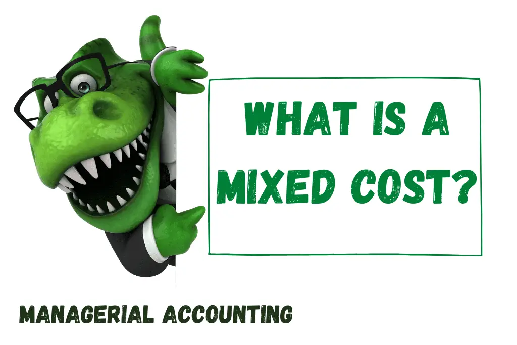 What is a Mixed Cost? – Accounting How To
