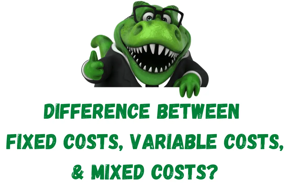 What is the Difference Between Fixed Costs, Variable Costs, and Mixed ...